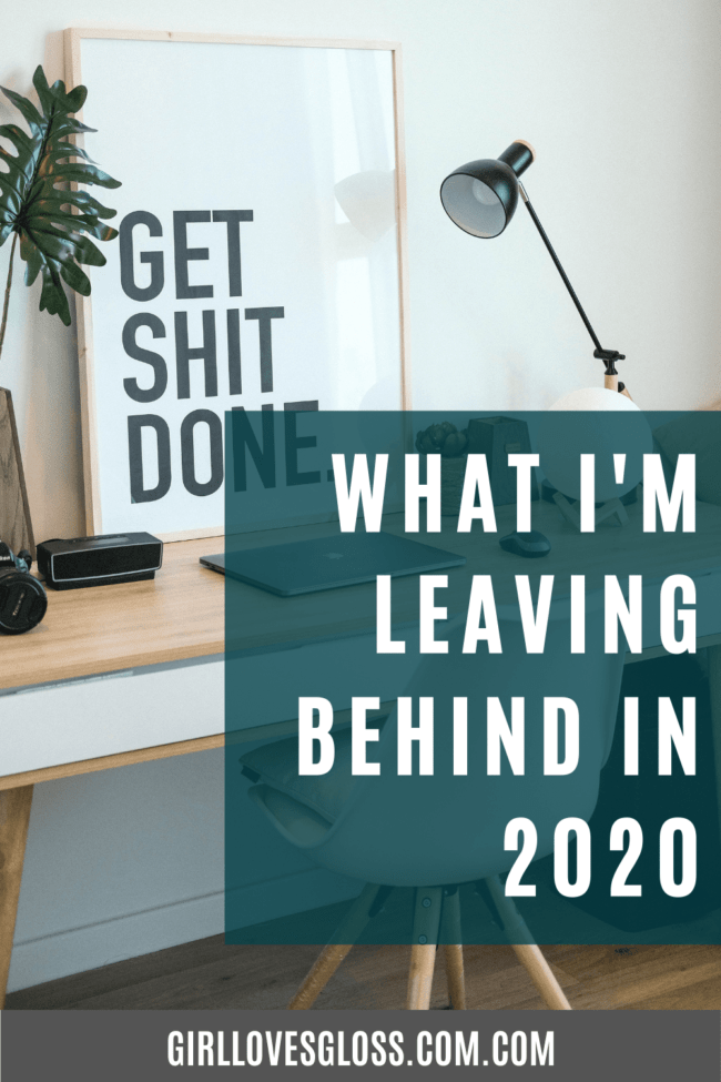 Personal Growth | Things to Leave Behind in 2020 for 2021 • Girl Loves ...